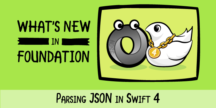 iOS 11 Screencasts: What's New in Foundation, Episode 1: What's New in Foundation: Parsing JSON ...