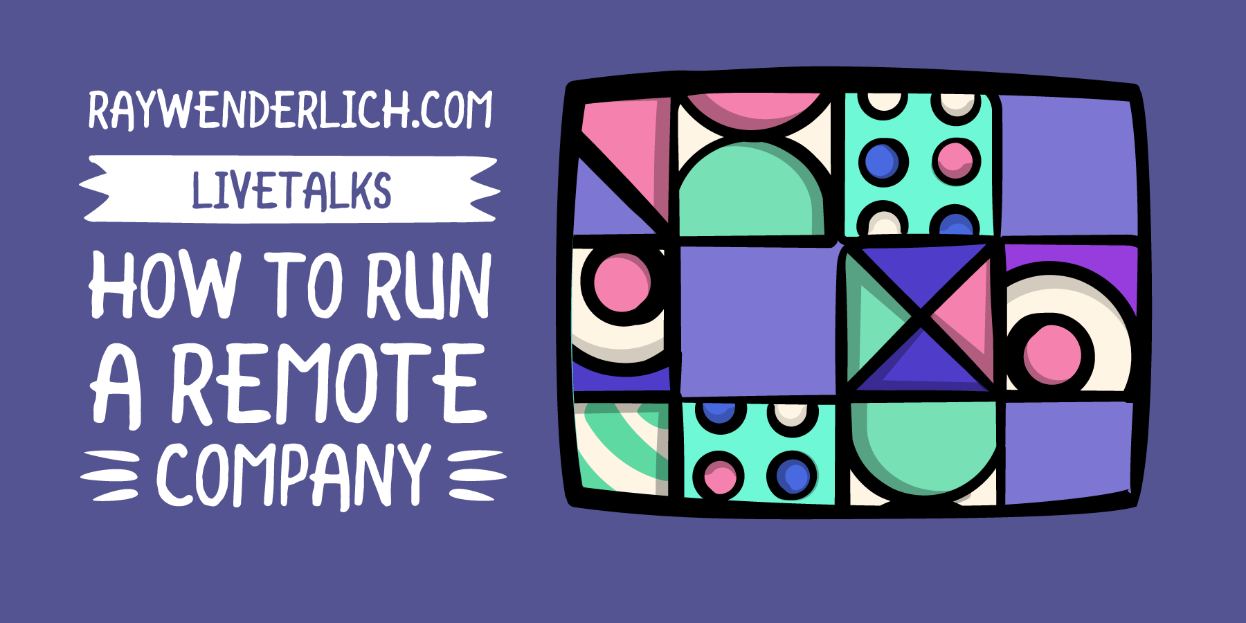 Ray Wenderlich: How to Run a Remote Company | Kodeco, the new raywenderlich.com