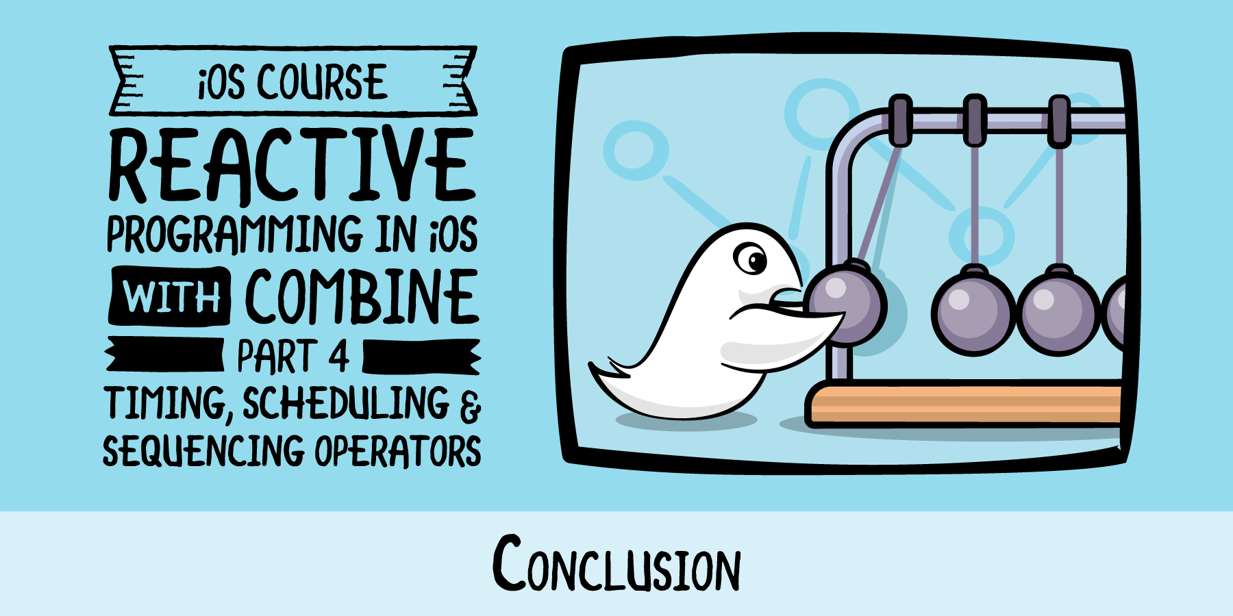 Reactive Programming In Ios With Combine Episode 30 Conclusion