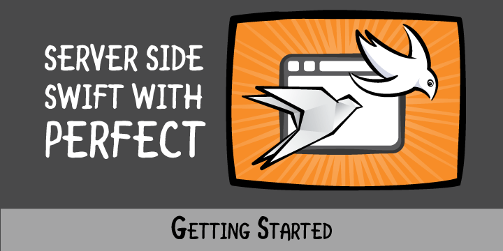 Server-Side Swift with Perfect, Episode 1: Getting Started | Kodeco, the new raywenderlich.com