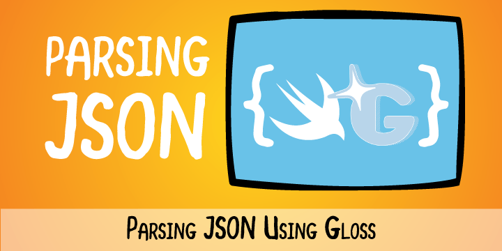 Parsing JSON Using Gloss | Kodeco, the new raywenderlich.com